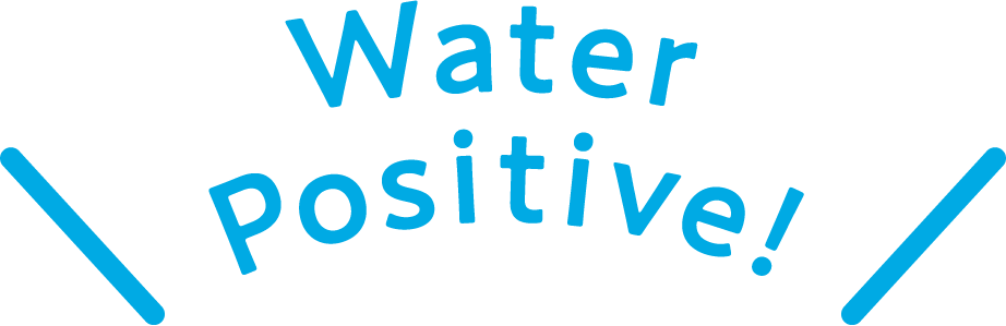Water Positive! (ウォーターポジティブ！)｜サントリー天然水
